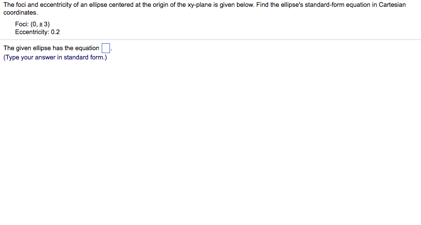 Solved The Foci And Eccentricity Of An Ellipse Centered At