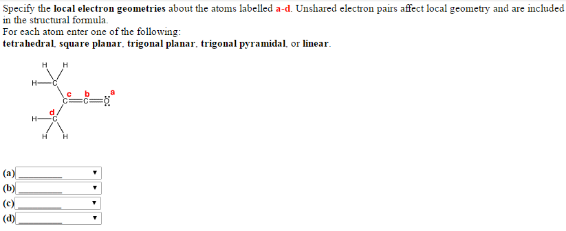 Solved Specify the local electron geometries about the atoms | Chegg.com