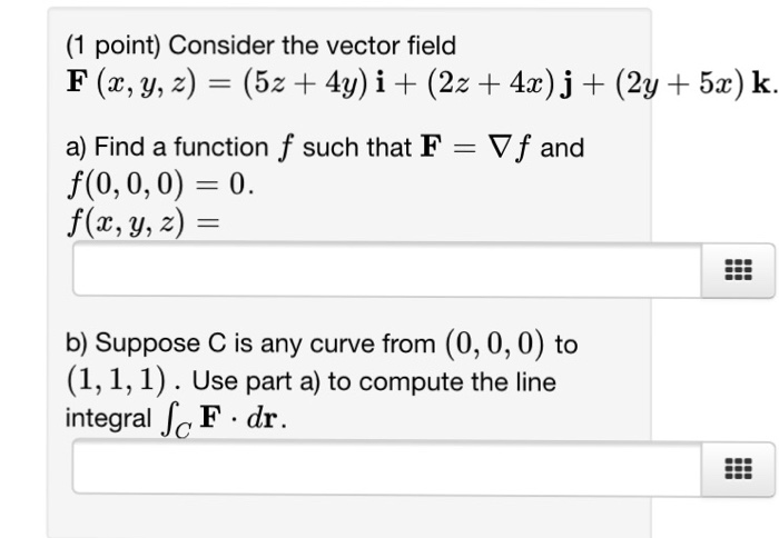Solved Consider the vector field F (x, y, z) = (5z + 4y) i | Chegg.com
