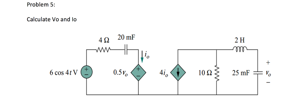 Solved Calculate Vo and Io | Chegg.com
