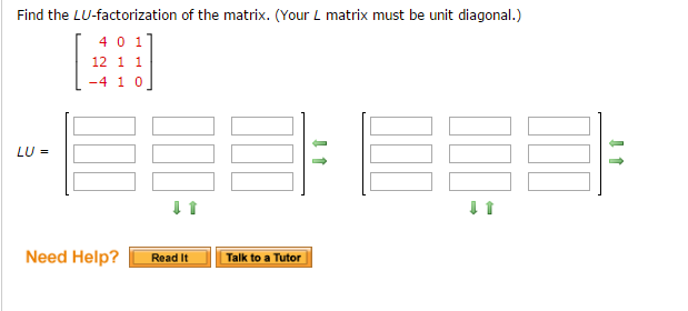 Solved Find the LU-factorization of the matrix. (Your L | Chegg.com