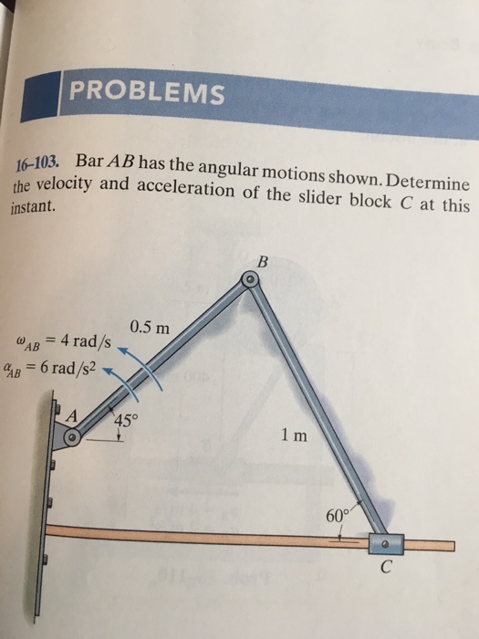 Solved Bar AB has the angular motions shown. Determine the | Chegg.com