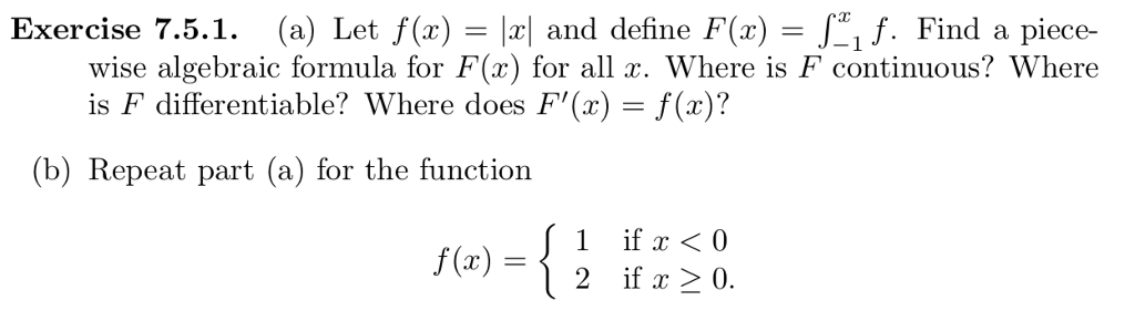Solved Exercise 7.5.1. (a) Let f(x) = |xl and define F(x) = | Chegg.com