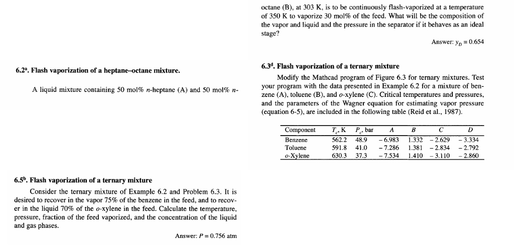 Solved Flash vaporization of a heptane-octane mixture. A | Chegg.com