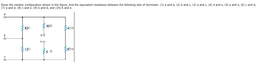 Solved Given the resistor configuration shown in the | Chegg.com