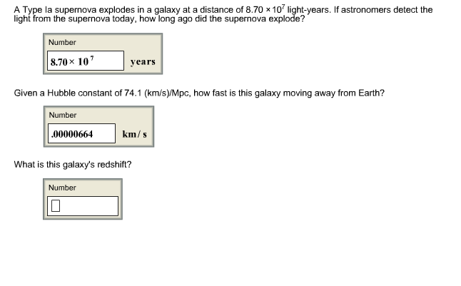 Solved A Type la supernova explodes in a galaxy at a | Chegg.com