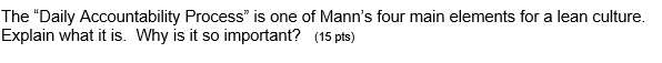 Solved The "Daily Accountability Process" is one of Mann's | Chegg.com