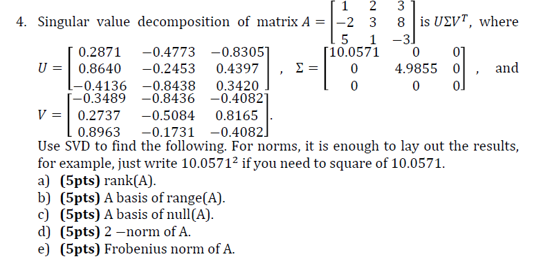 Solved 4 Singular Value Decomposition Of Matrix A 2 3 8 Is Chegg