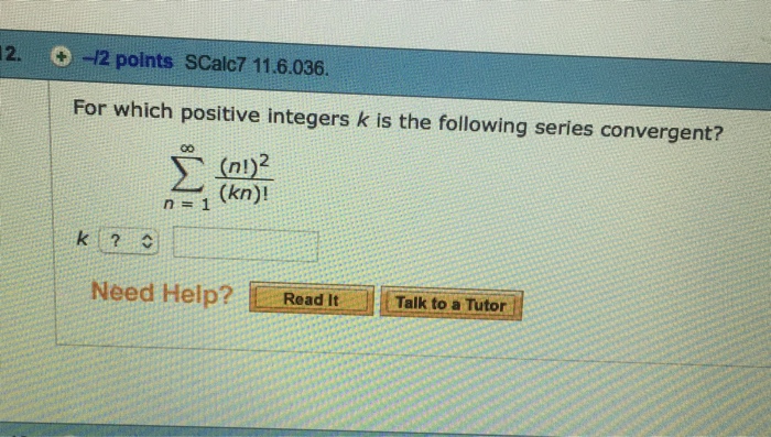 Solved For which positive integers k is the following series | Chegg.com