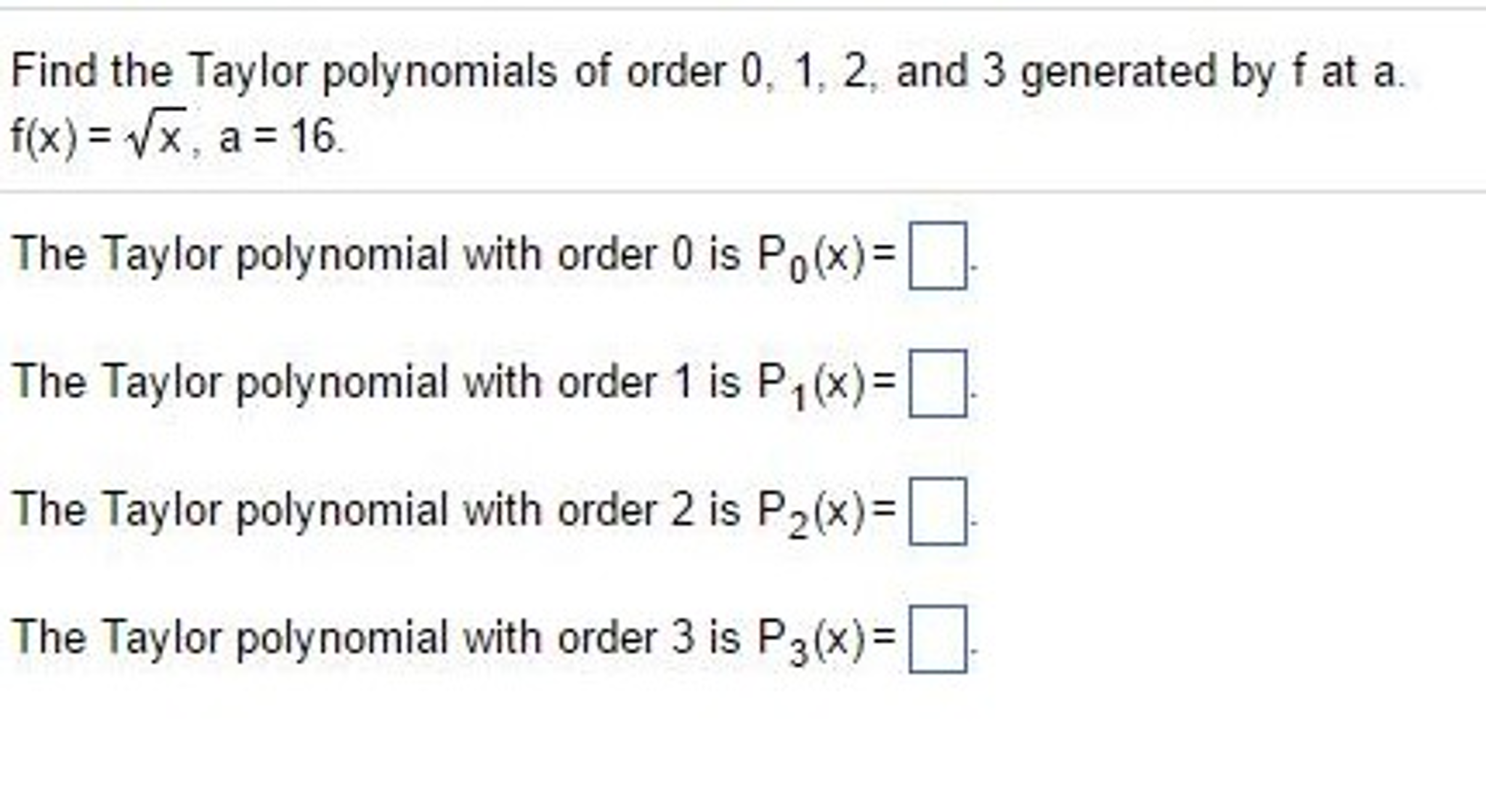 Solved Find the Taylor polynomials of order 0, 1, 2, and 3 | Chegg.com