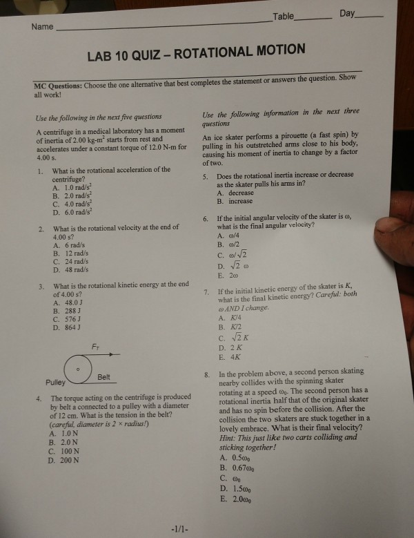 Solved Day Name LAB 10 QUIZ-ROTATIONAL MOTION MC Questions: | Chegg.com