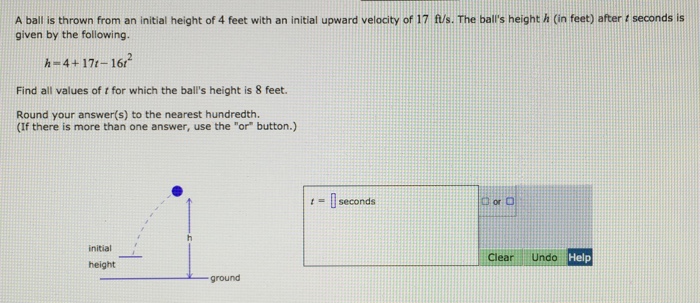 Solved A ball is thrown from an initial height of 4 feet | Chegg.com
