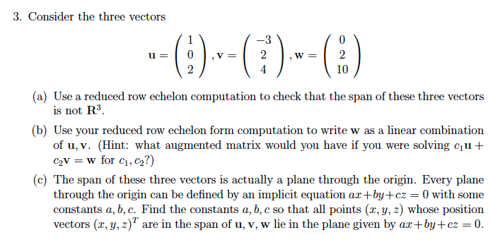 Solved The span of these three vectors is actually a plane | Chegg.com
