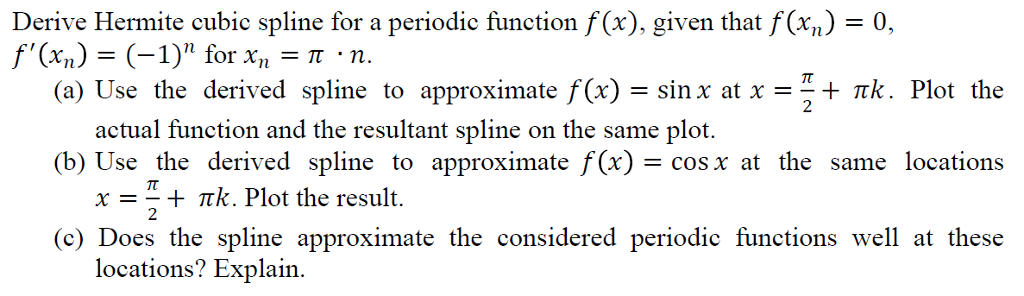 Solved Derive Hermite cubic spline for a periodic function | Chegg.com
