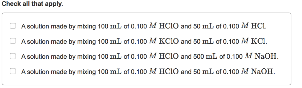 Solved Check all that apply. -A solution made by mixing 100 | Chegg.com