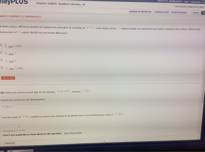Solved When using a difference quotient to estimate the | Chegg.com