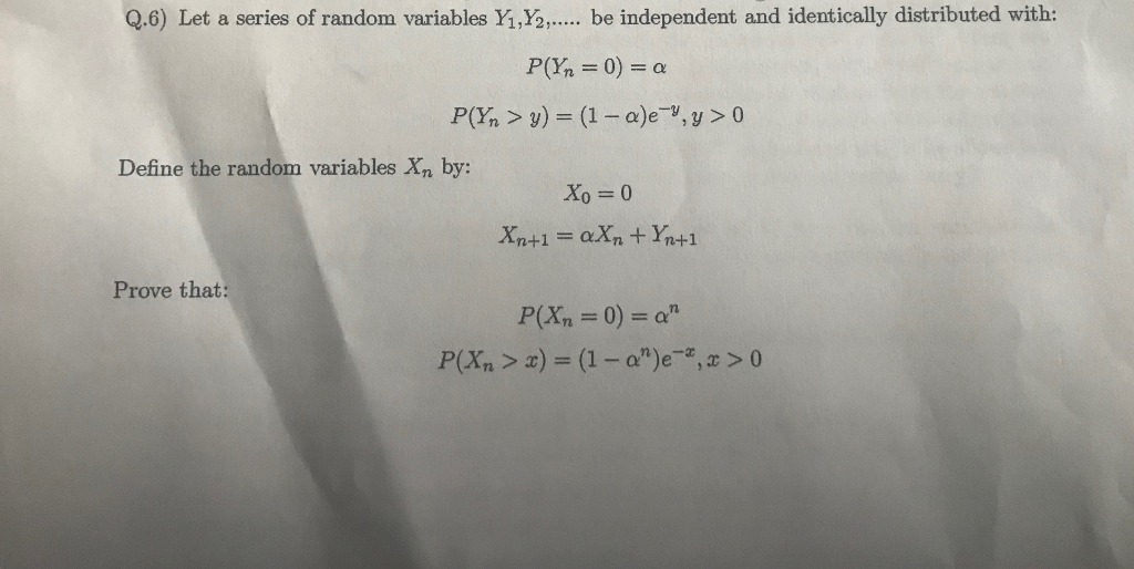 Solved Q6) Let a series of random variables Yi,Y2, be | Chegg.com