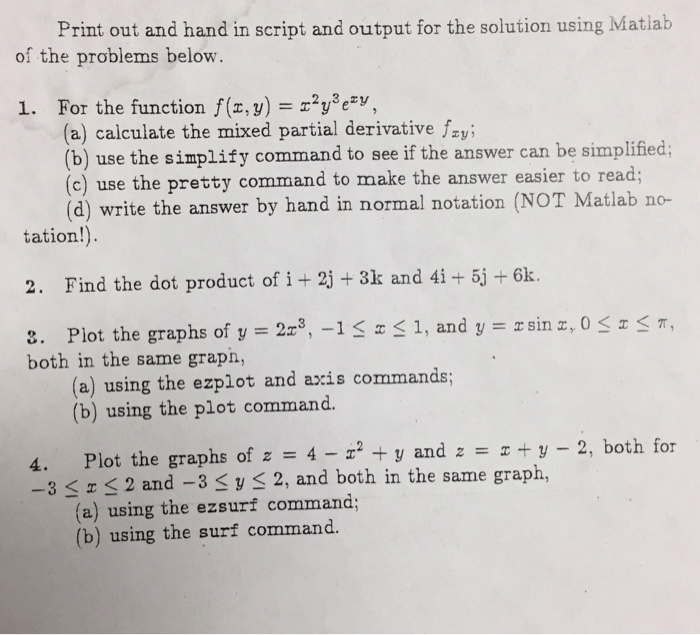 Solved Print out and hand in script and output for the | Chegg.com