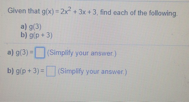 Solved Given that g(x)=2x2 + 3x + 3, find each of the | Chegg.com