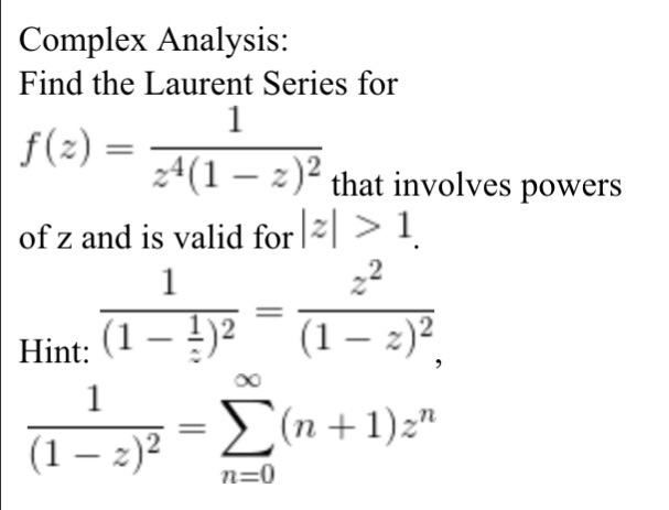 Solved Complex Analysis: Find the Laurent Series for f(z) | Chegg.com