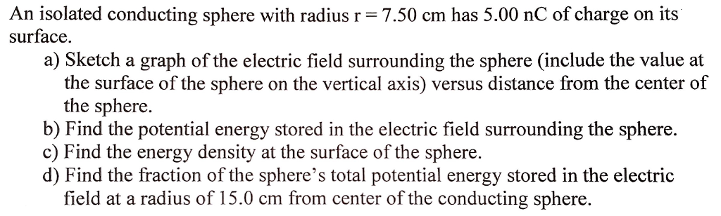 Solved An isolated conducting sphere with radius r = 7.50 cm | Chegg.com