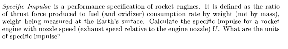 Solved Specific Impulse is a performance specification of | Chegg.com