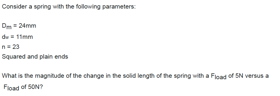 Solved Consider a spring with the following parameters: D_m | Chegg.com