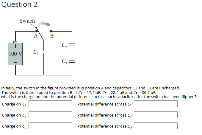 Solved Question 2 Switch C2 100 C3 Initially, the switch in | Chegg.com