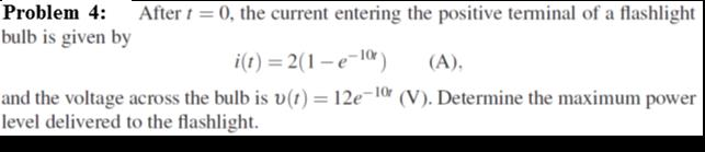 Solved After t 0, the current entering the positive terminal | Chegg.com