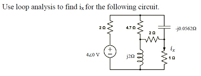 Solved Use loop analysis to find ix for the following | Chegg.com