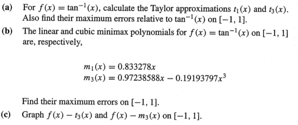 (a) For f(x) = tan^-1 (x), calculate the Taylor | Chegg.com