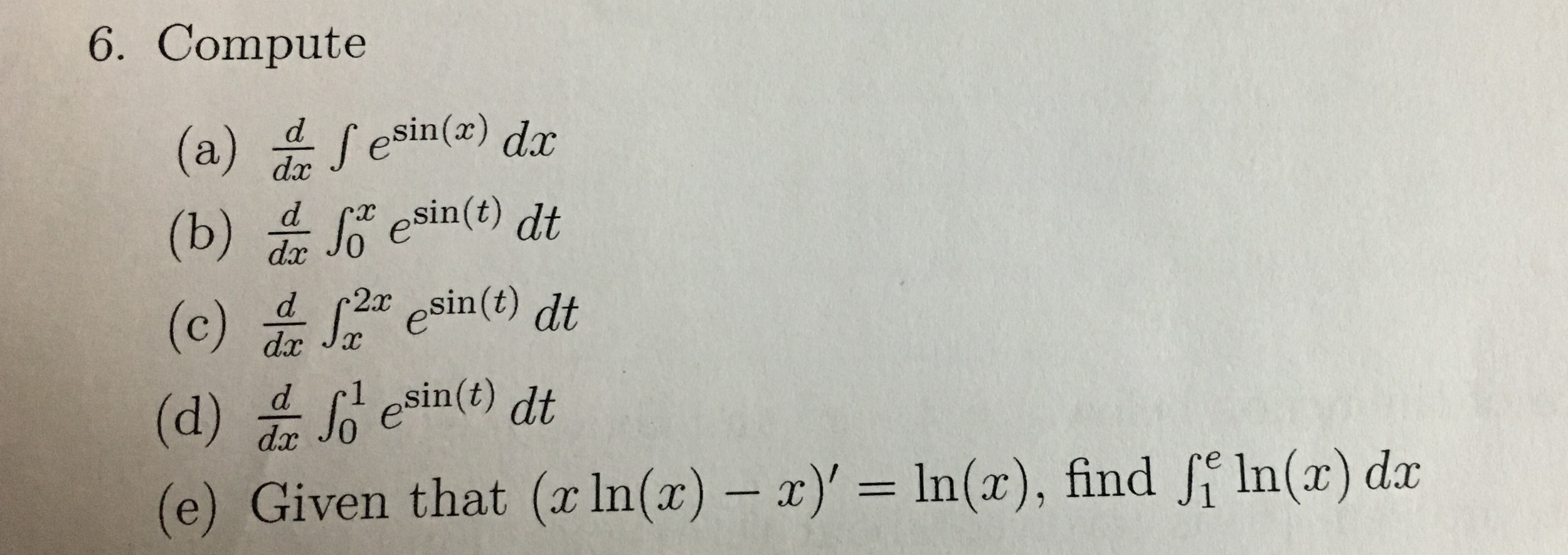 Solved Compute d/dx integral e^sin(x) dx d/dx integral_0^x | Chegg.com