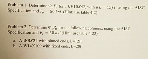 Solved Determine Phi_c P_n for a HP10X42, with KL = 15ft, | Chegg.com
