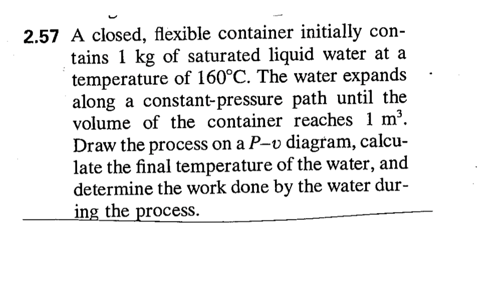Solved A closed, flexible container initially contains 1 kg | Chegg.com