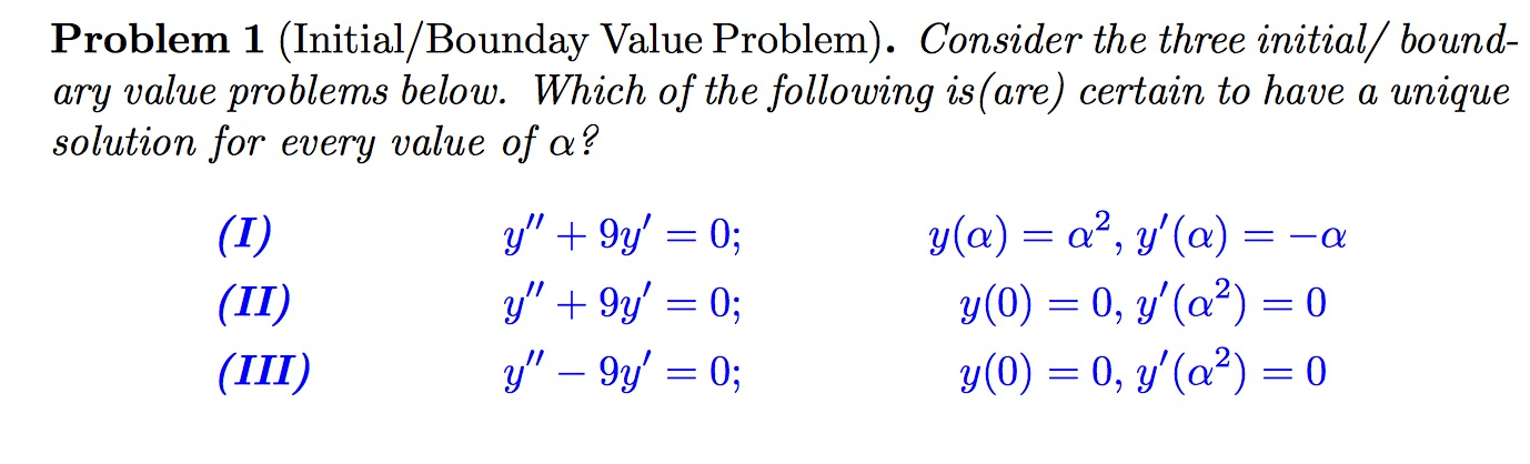 Solved Consider the three initial/bound­ary value problems | Chegg.com
