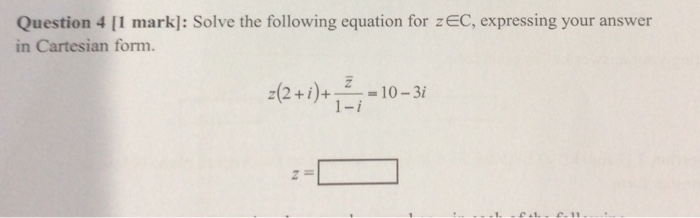 Solved Solve the following equation for z Epsilon C, | Chegg.com