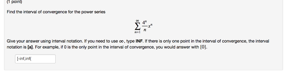 Solved 1 point) Find the interval of convergence for the | Chegg.com