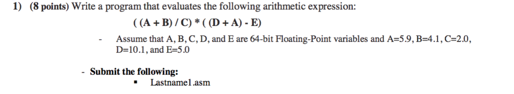 Solved 1) (8 points) Write a program that evaluates the | Chegg.com