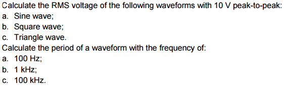 Solved: Calculate The RMS Voltage Of The Following Wavefor... | Chegg.com