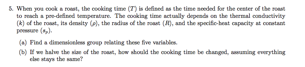 Solved When you cook a roast, the cooking time (T) is | Chegg.com
