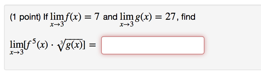 Solved If lim_x rightarrow 3 f(x) = 7 and lim_x rightarrow 3 | Chegg.com