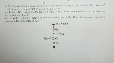 Solved The degenerated CS stage shown below must provide a | Chegg.com