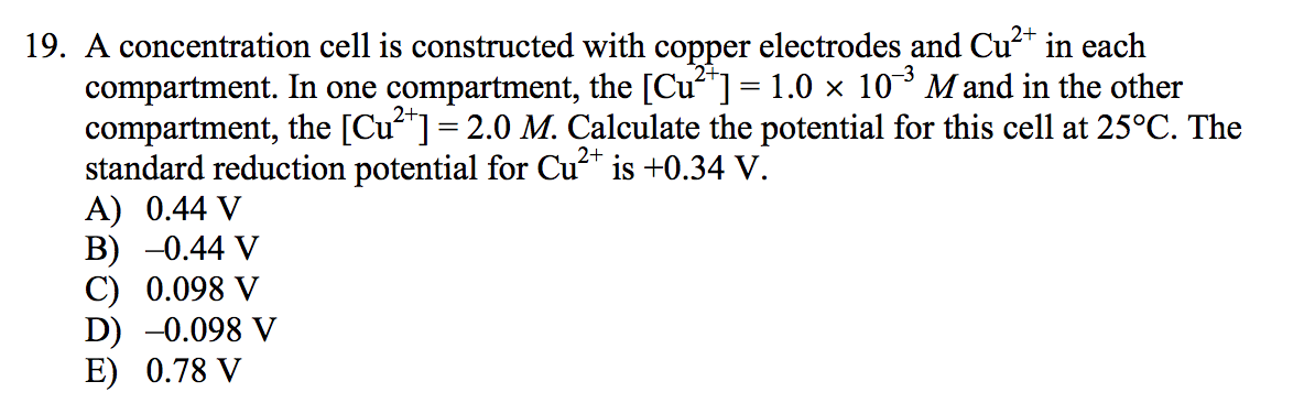 Solved 19. A concentration cell is constructed with copper | Chegg.com