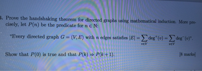 Solved Prove the handshaking theorem for directed graphs | Chegg.com Solved Prove the handshaking theorem for directed graphs | Chegg.com