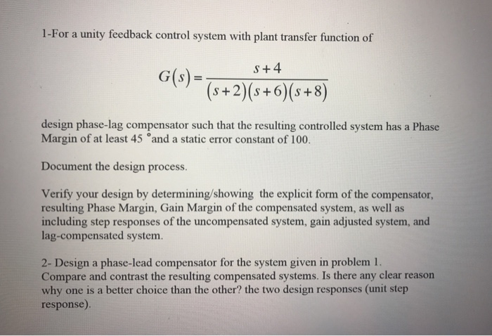 Solved For a unity feedback control system with plant | Chegg.com