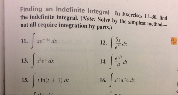Solved Find the indefinite integral. integral xe^-4x dx | Chegg.com