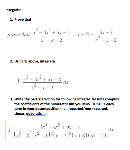 Solved Integrals: 1. Prove that prove that x^2 - 3x^2 + 5x | Chegg.com