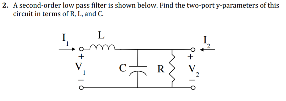 Solved 2. A second-order low pass filter is shown below. | Chegg.com