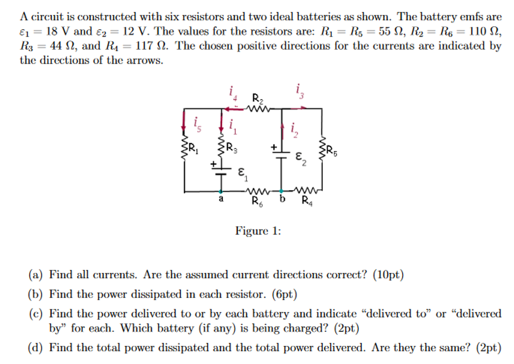 Solved A circuit is constructed with six resistors and two | Chegg.com