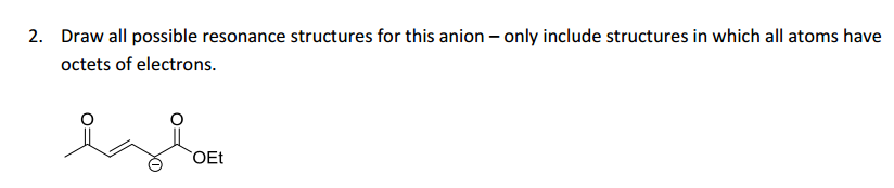 Solved Draw all possible resonance structures for this anion | Chegg.com